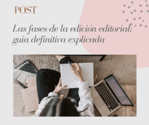 Las fases de la edición editorial: guia definitiva explicada - PATRICIA ...